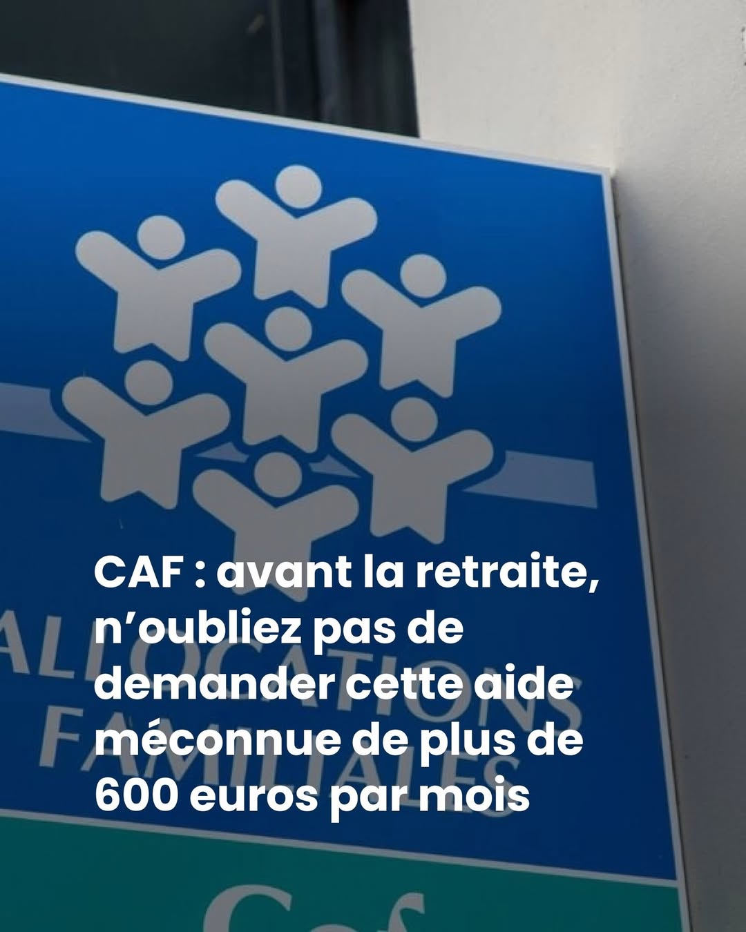 CAF : Cette Aide Méconnue de Plus de 600 € à Réclamer Avant la Retraite ...